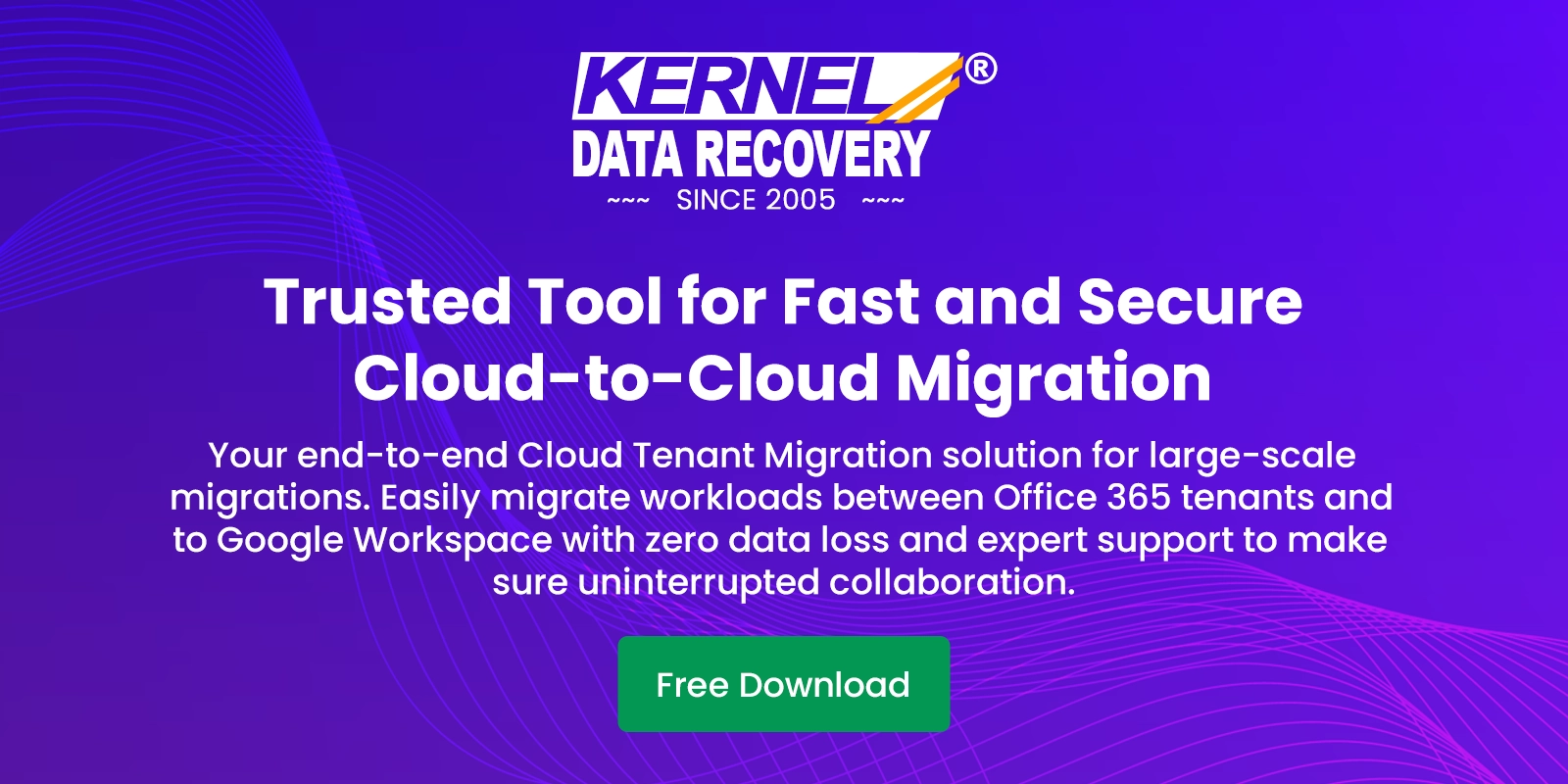 Kernel Cloud Tenant Migration Tool – Download Now